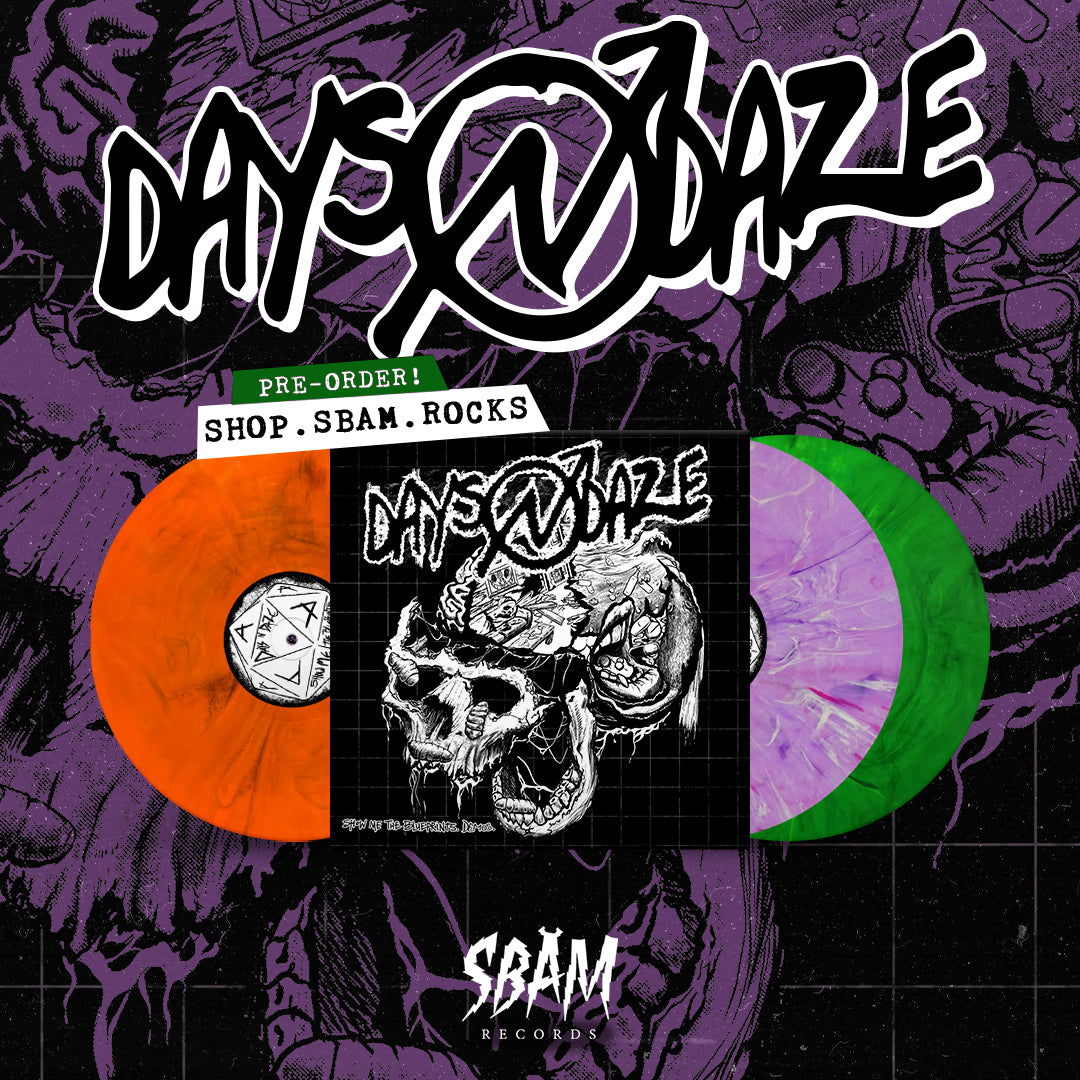 DAYS N DAZE / Show Me The Blueprints. Demos. ☠️ SBAM Shop