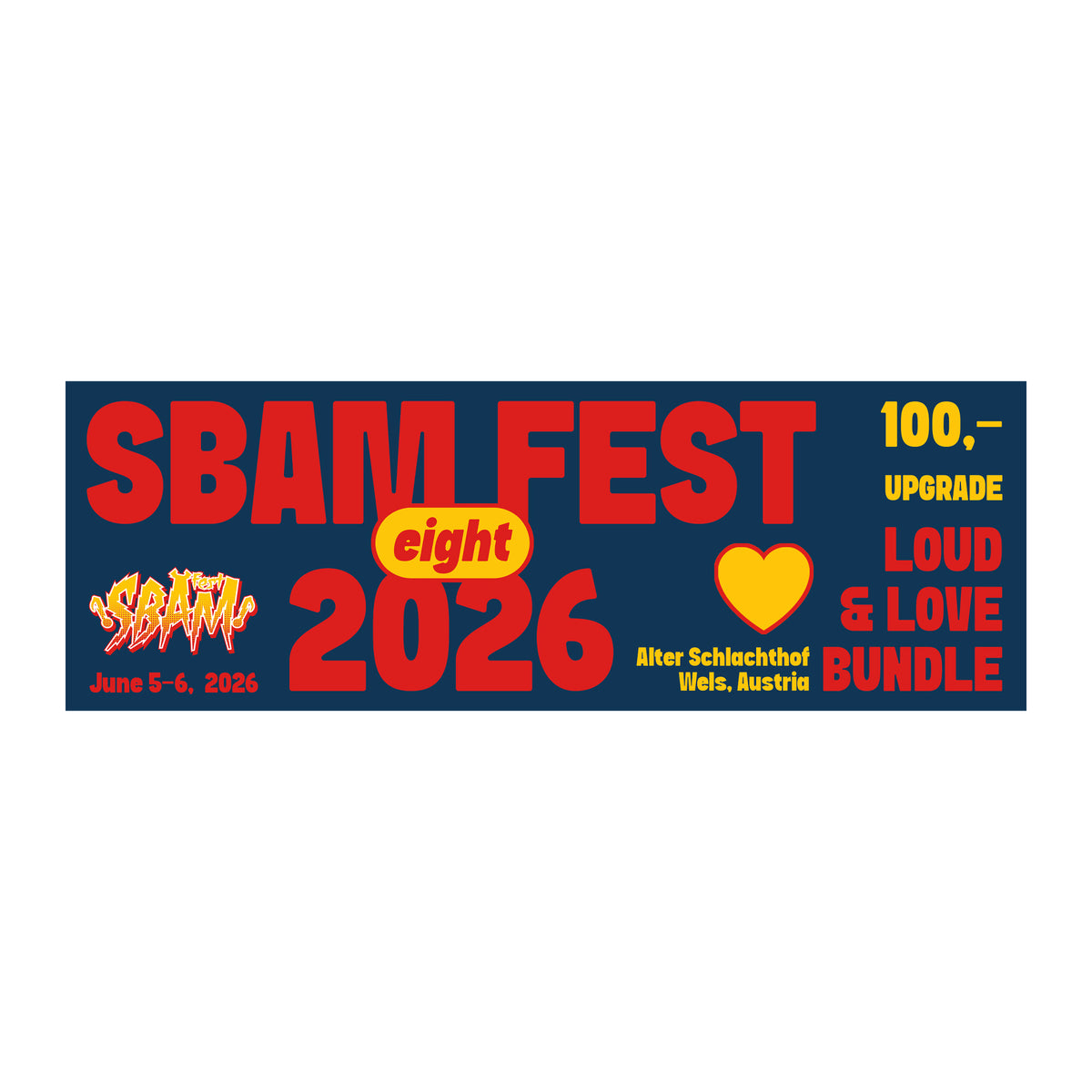 SBAM Fest 8 / Loud and Love Bundle UPGRADE / Digital-Ticket ☠️ SBAM Shop